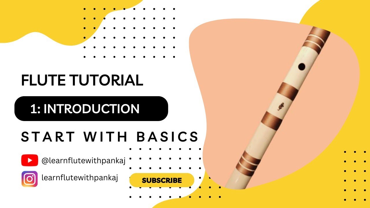 #1: Beginner Flute Tutorial | Flute lessons for beginners in Hindi ...