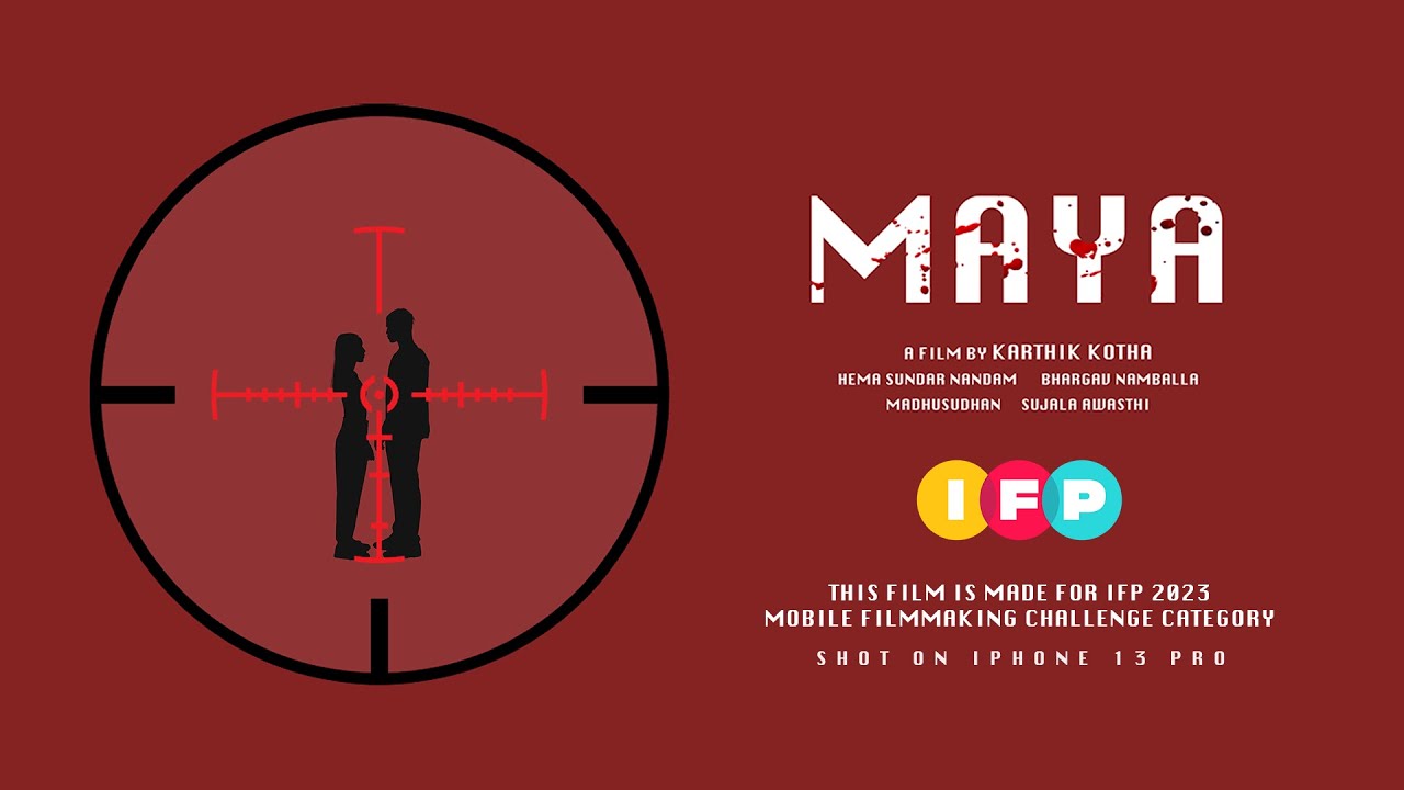 MAYA | Short Film | Shot on iPhone | IFP 2023 | Karthik Kotha |Bhargav ...