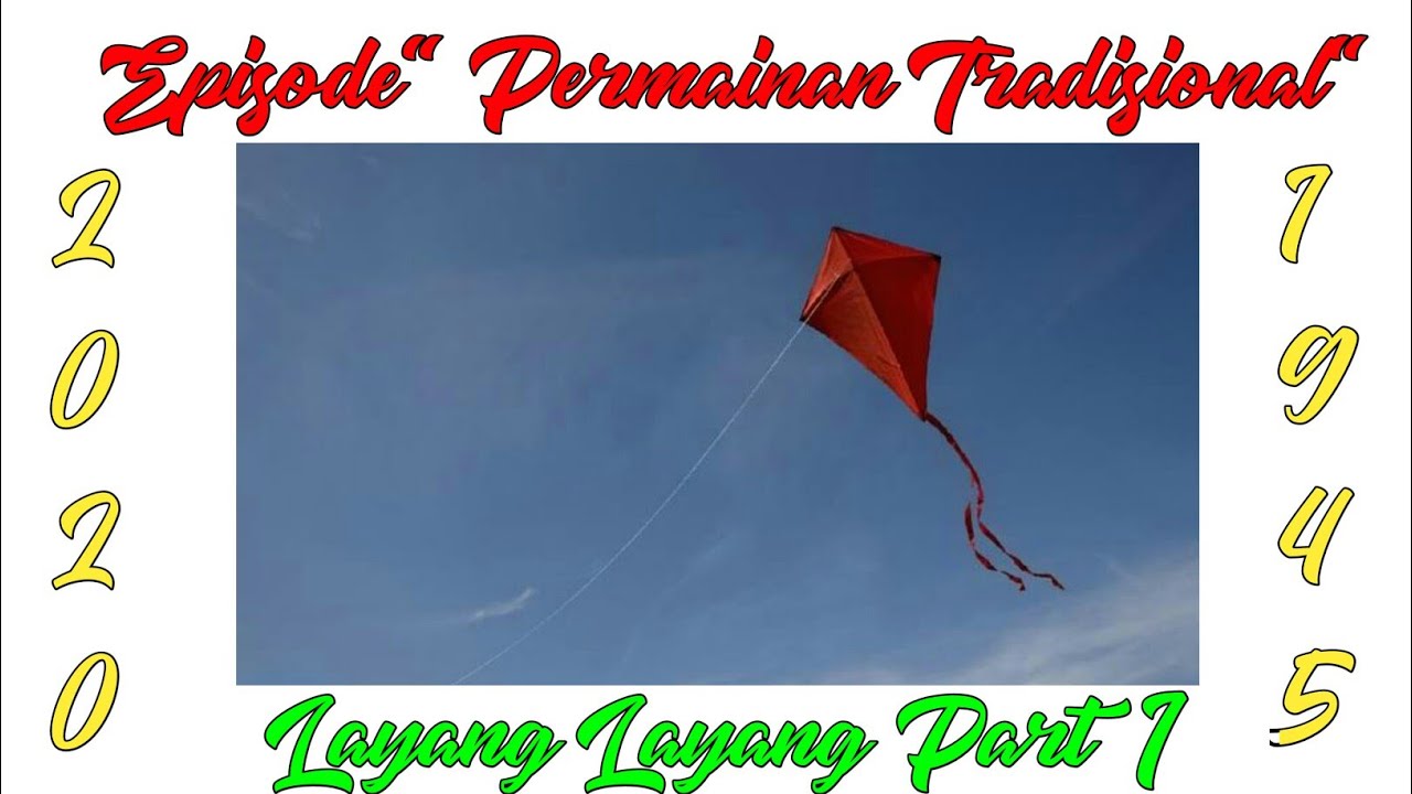 Permainan Tradisional Yang Lagi Trend" Layang Layang" Part 1 - YouTube