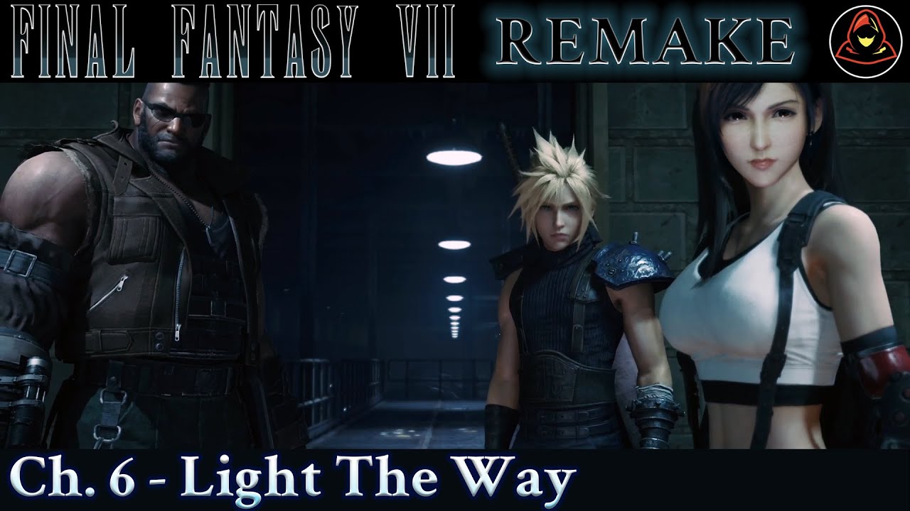Final Fantasy 7 Remake - Chapter 6 - Light The Way - YouTube