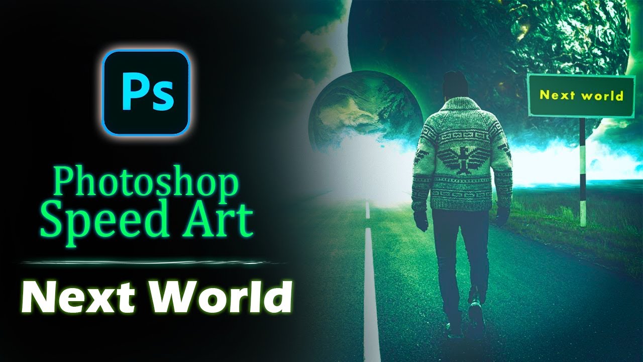 Next world | speed art Photoshop|Speed art in Photoshop|Graphic ...