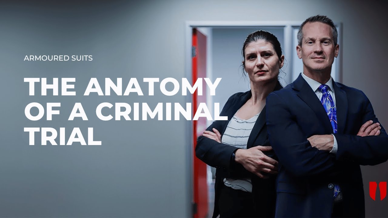 The Anatomy Of A Criminal Trial: Explained - Ottawa Criminal Defence ...
