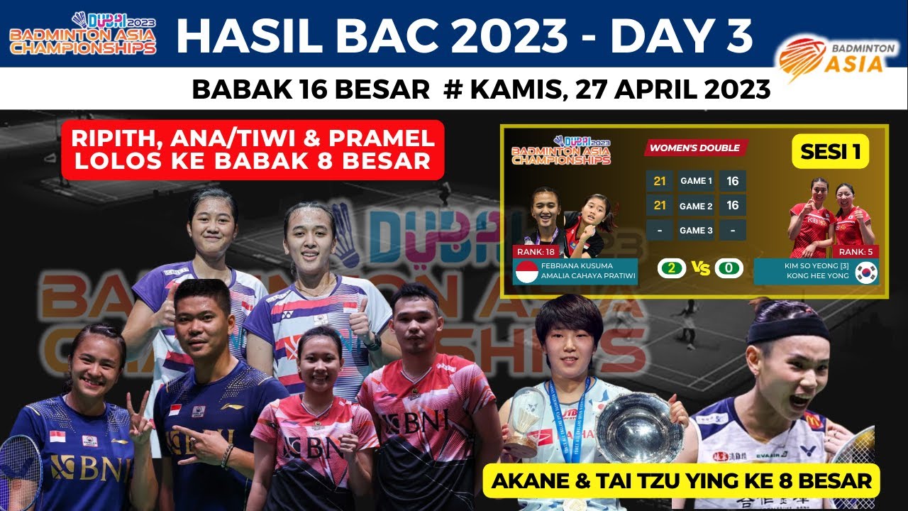 Hasil Badminton Asia Championships 2023 hari ini, day3 ~ RiPth, Ana ...