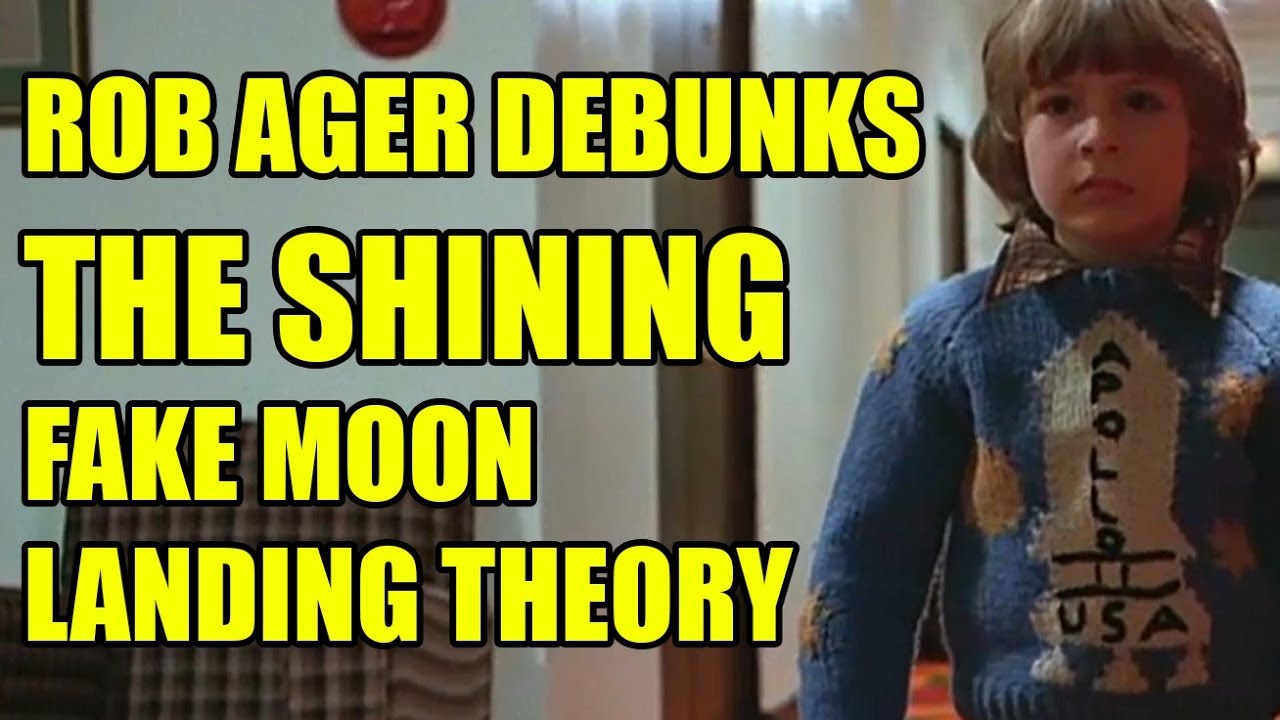 Rob Ager debunks THE SHINING fake moon landing movie theory - collative ...