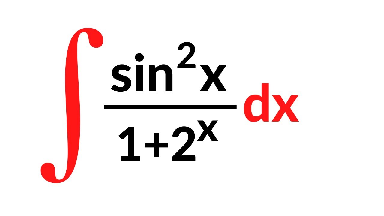 Integral of sin^2x / 1+2^x | Integral | Definite Integral | Indefinite ...
