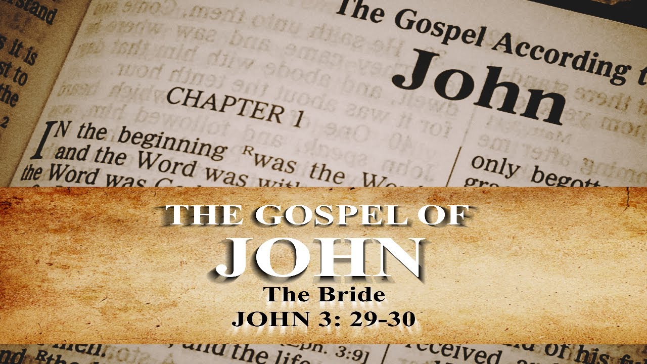 The Bride. JOHN 3: 29-30 - YouTube