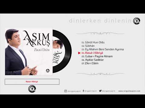 RASUL-İ KİBRİYÂ / ZİKR-İ DÂİM / ASIM AKKUŞ