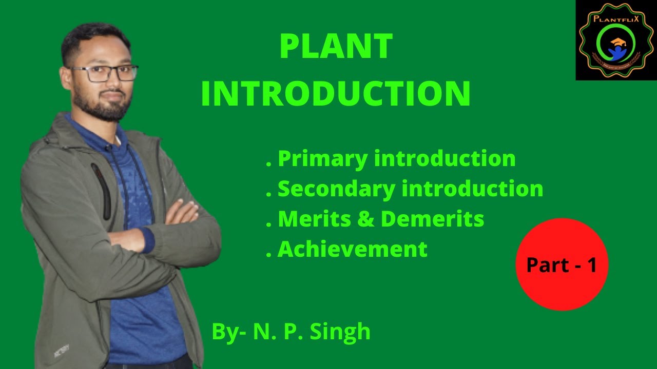 plant introduction Part -1 , primary and Secondary introduction - YouTube