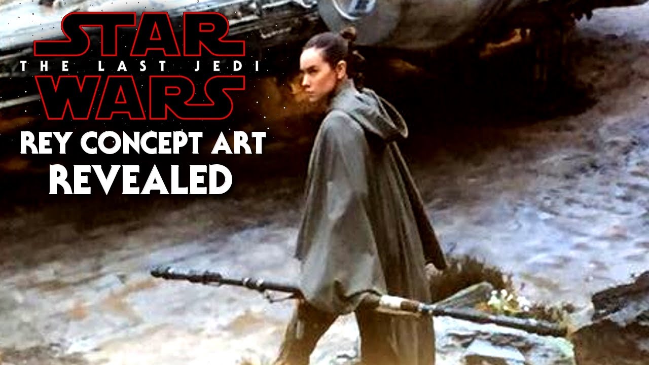 Star Wars The Last Jedi NEW Rey Concept Revealed! & More! - YouTube