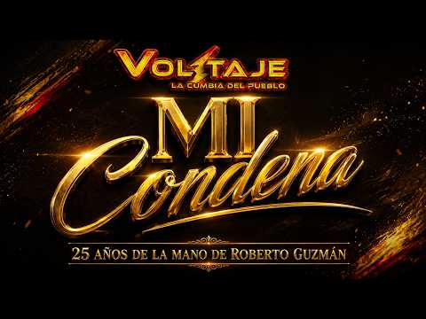 Grupo Voltaje - Mi Condena