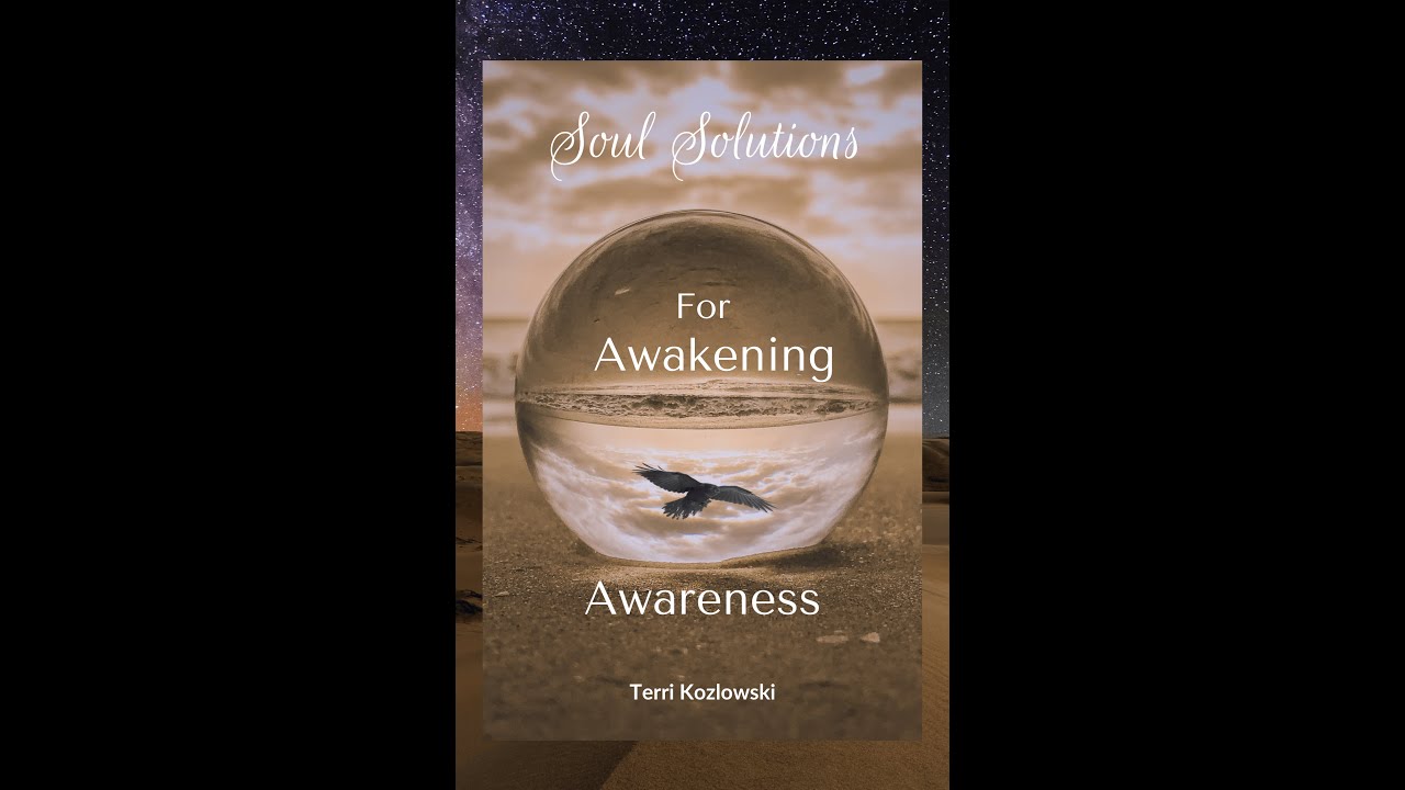 Soul Solutions for Awakening Awareness Book Now Available - YouTube