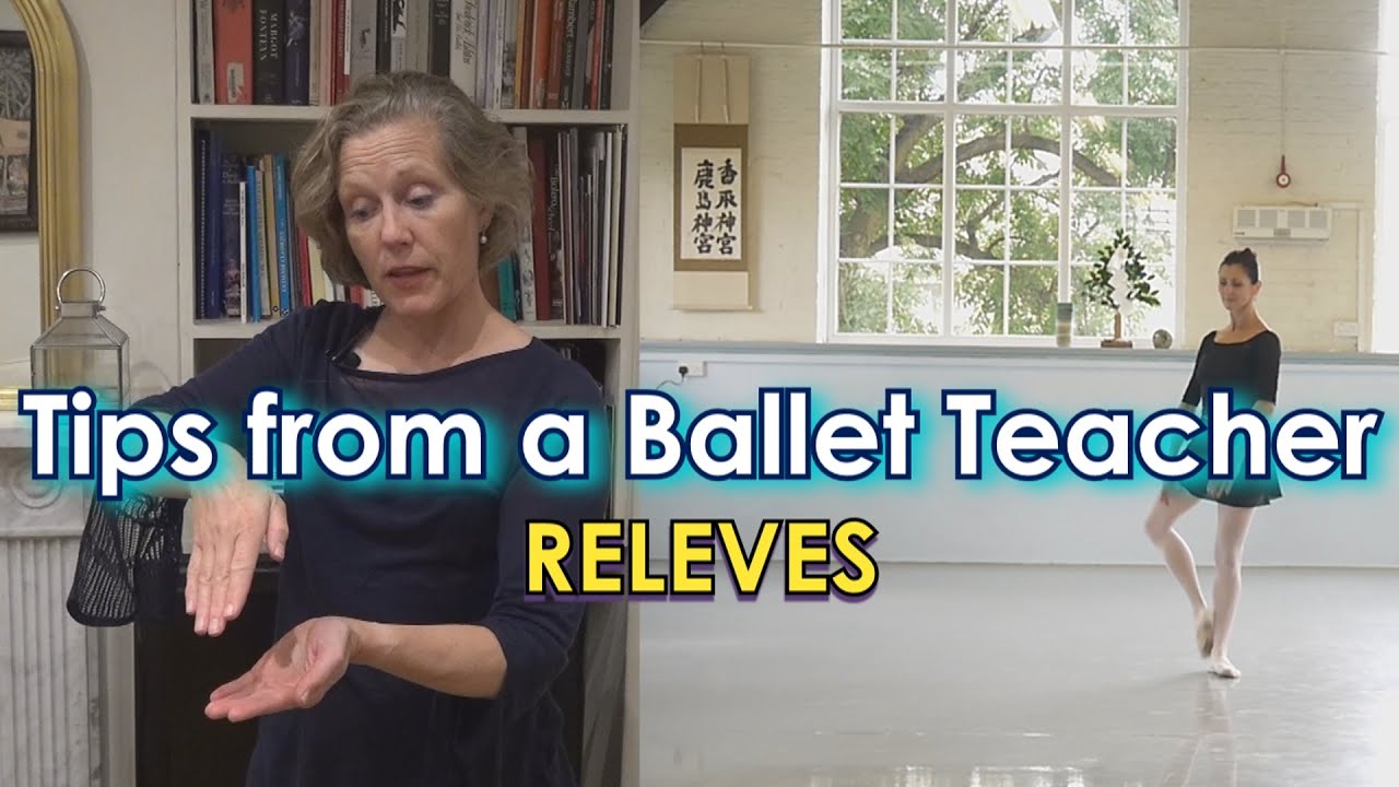 Tips from a Ballet Teacher - Different kinds of Relevés - YouTube
