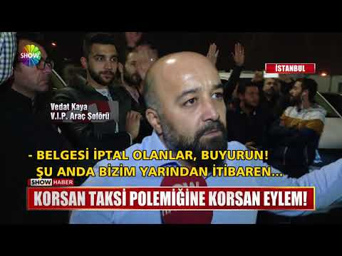 Korsan taksi polemiğinde korsan eylem!