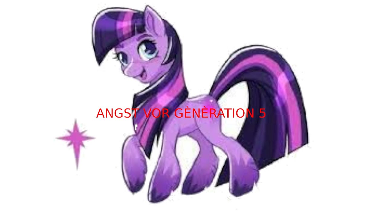 angst vor MLP genaration 5 oder auch angst vor dem unbekannten. - YouTube