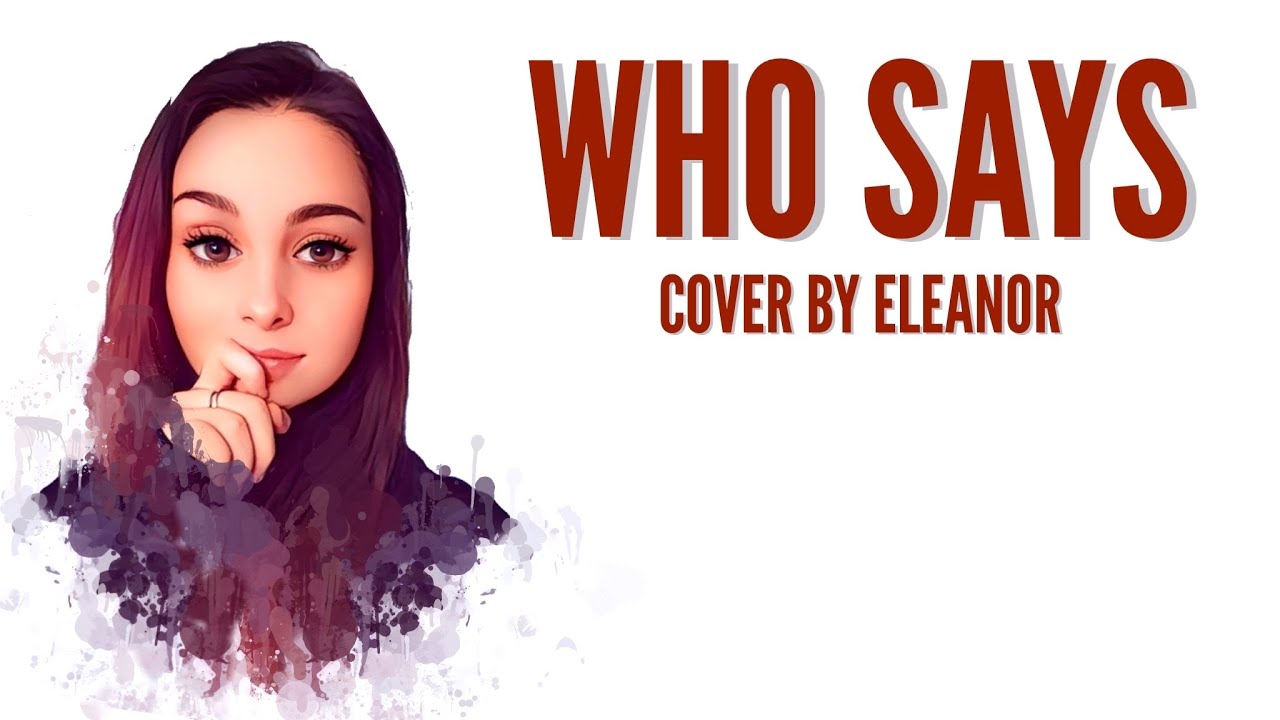 John Mayer - Who Says (Cover by Eleanor) - YouTube
