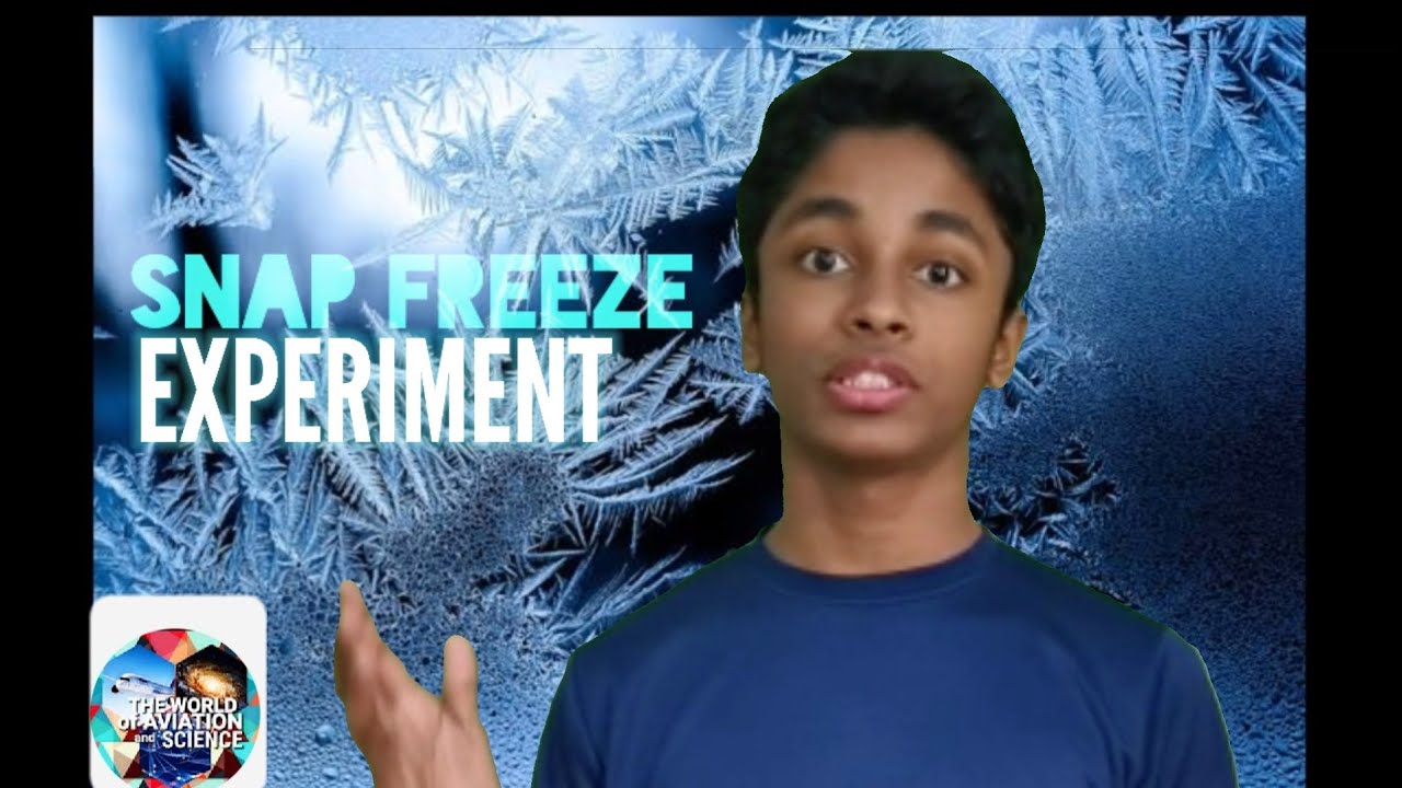 Instant Freeze Experiment/Snap Freeze/Explanation/World Of Aviation And ...