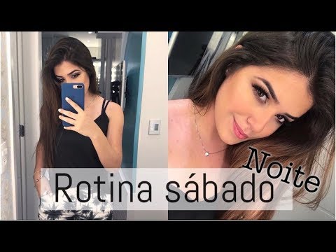 MINHA ROTINA - sábado à noite