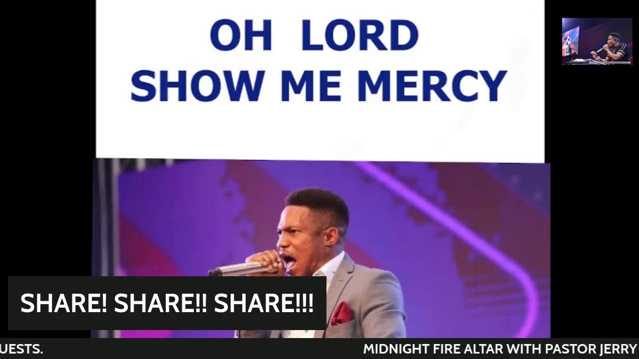 OH LORD SHOW ME MERCY - MIDNIGHT PRAYER WITH PASTOR JERRY EZE. - YouTube