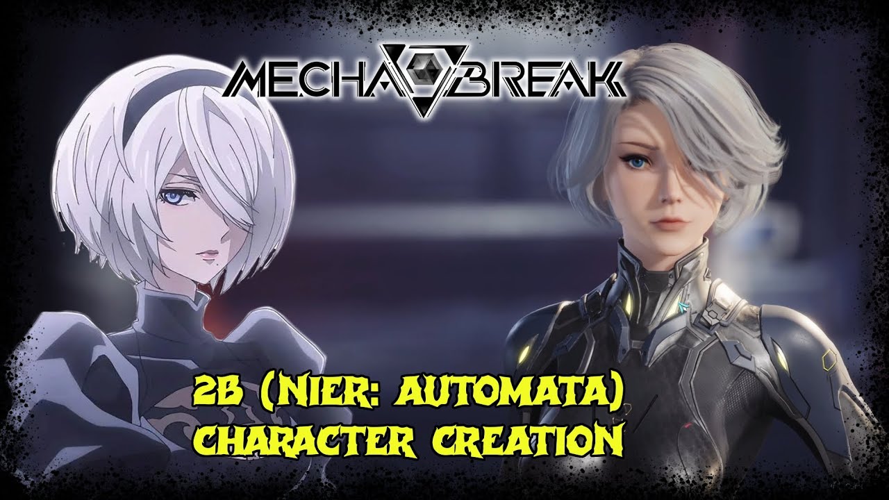 2B (NieR: Automata) - Character Creation // MECHA BREAK - YouTube