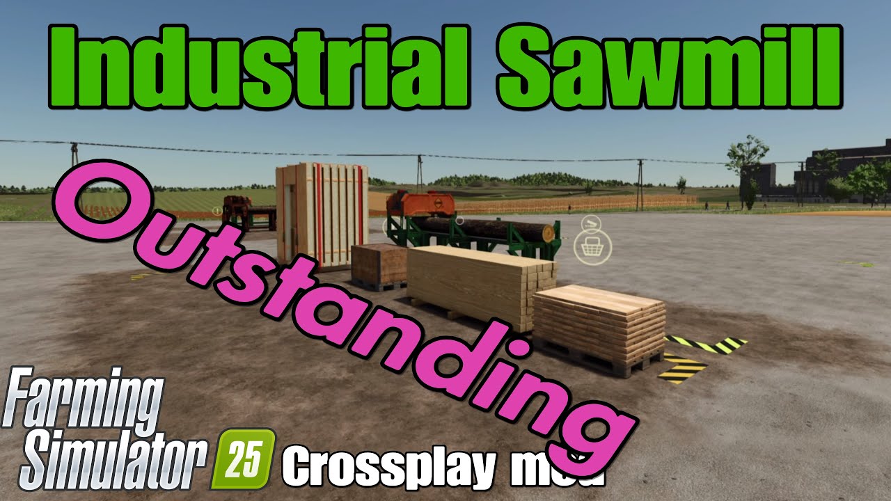 Industrial Sawmill / FS25 crossplay mod - YouTube