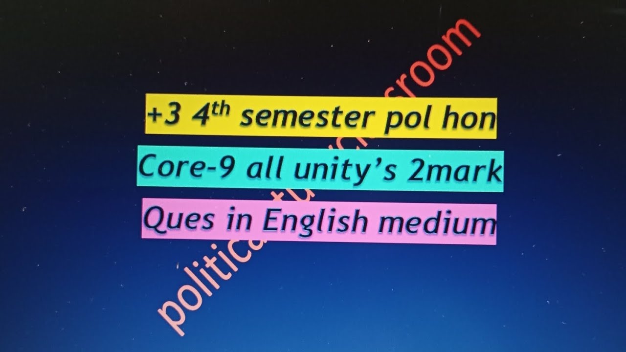3 4thsememster 🤔 Politicalscience 👆 Honours 💯core 9 All Unitys 2mark English Medium Youtube