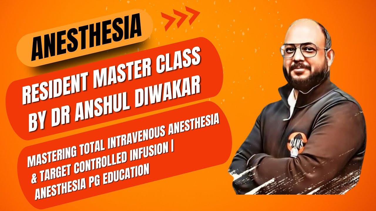 Mastering Total Intravenous Anesthesia & Target Controlled Infusion ...