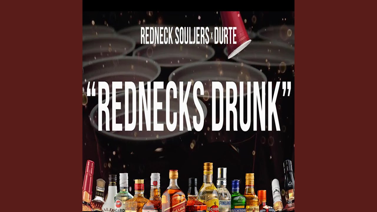 Rednecks Drunk (feat. Redneck Souljers) - YouTube