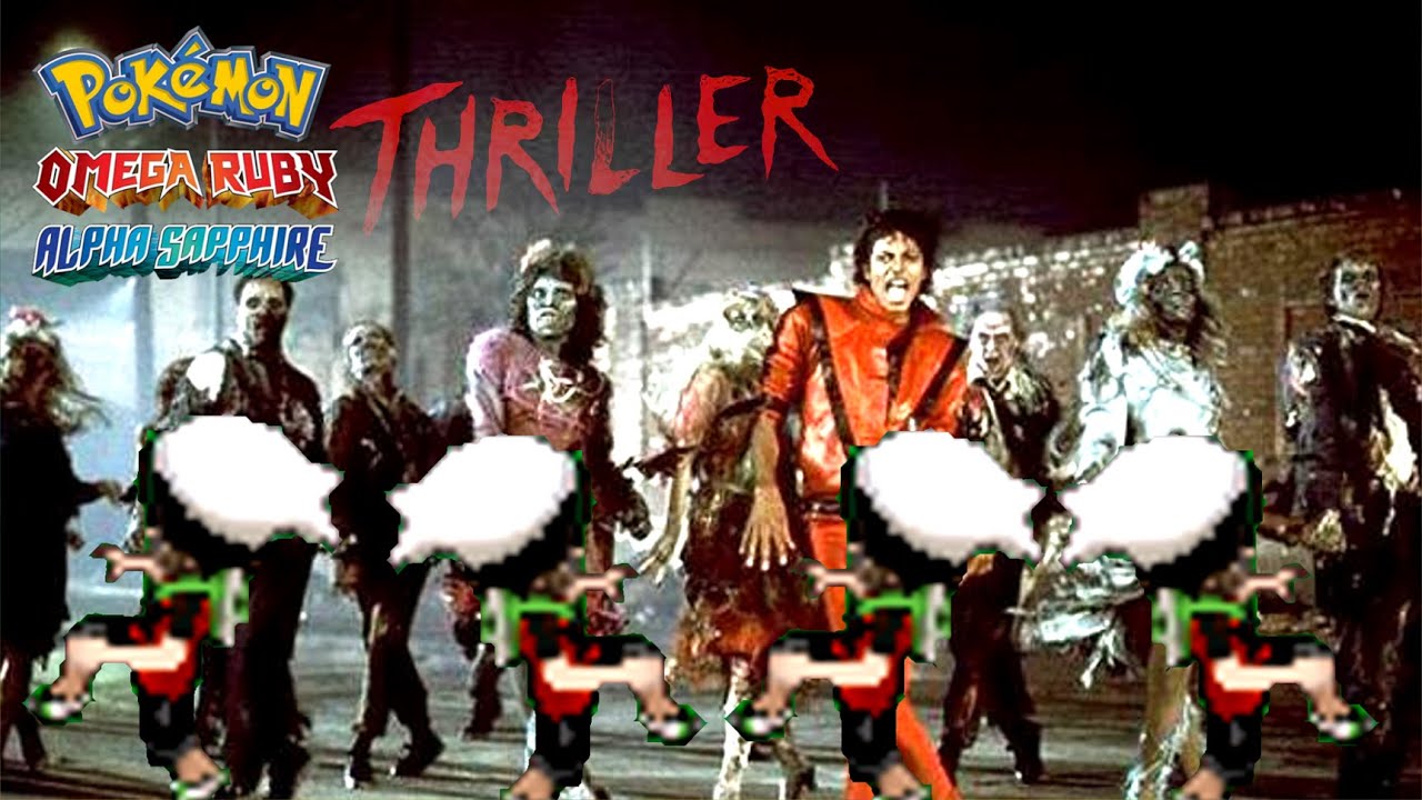 Pokemon ORAS Thriller (Michael Jackson) - YouTube