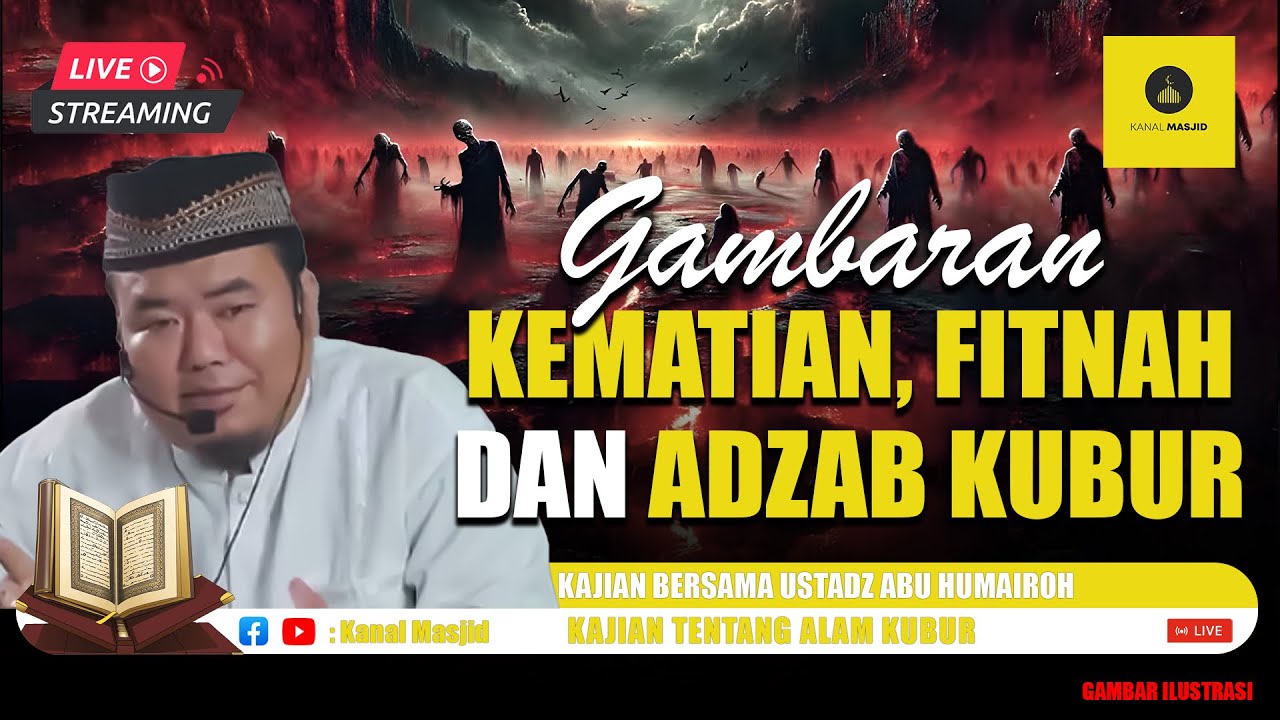 [LIVE] Lika-Liku Kehidupan Setelah Kematian simak kajian bersama Ustadz ...