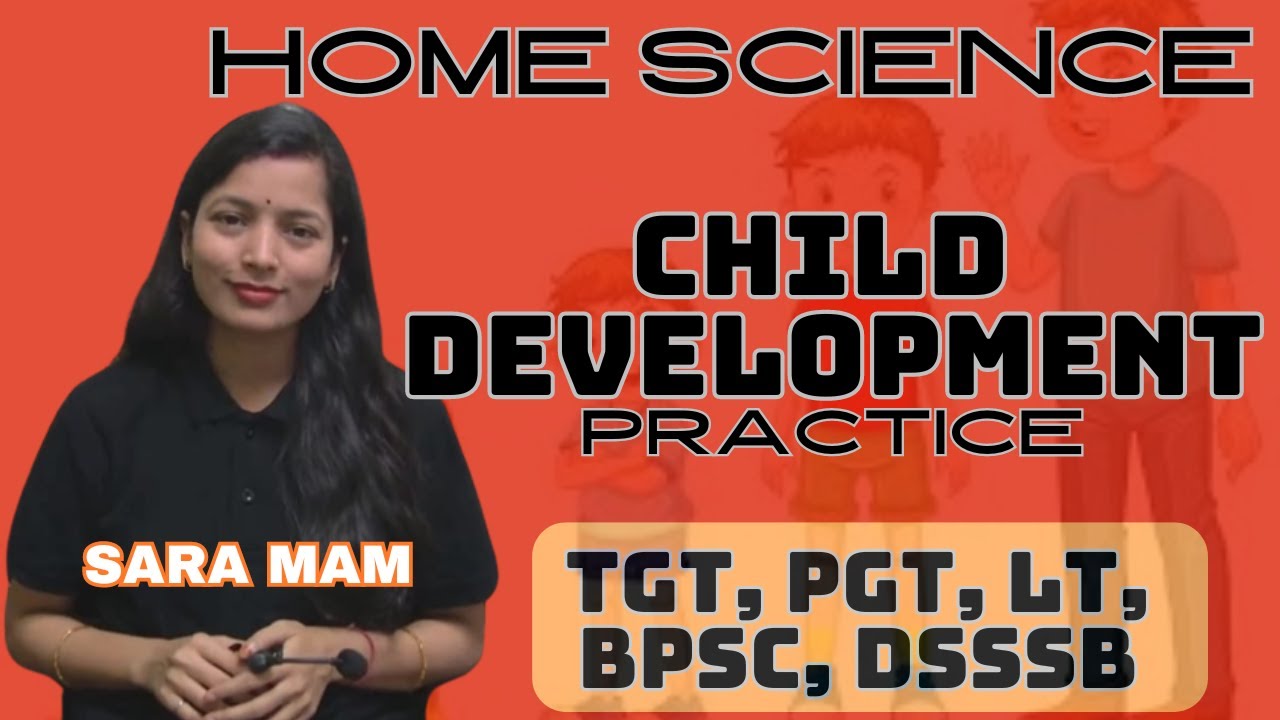 CHILD DEVELOPMENT HOME SCIENCE PRACTICE SET / TGT HOME SCIENCE LIVE ...
