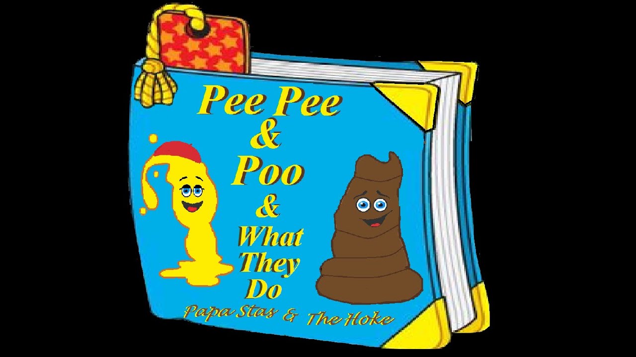 PEE PEE & POO & WHAT THEY DO - YouTube