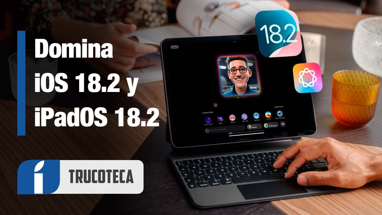 Guía iOS 18.2 y iPadOS 18.2 ¡Domina lo nuevo para iPhone y iPad! - YouTube