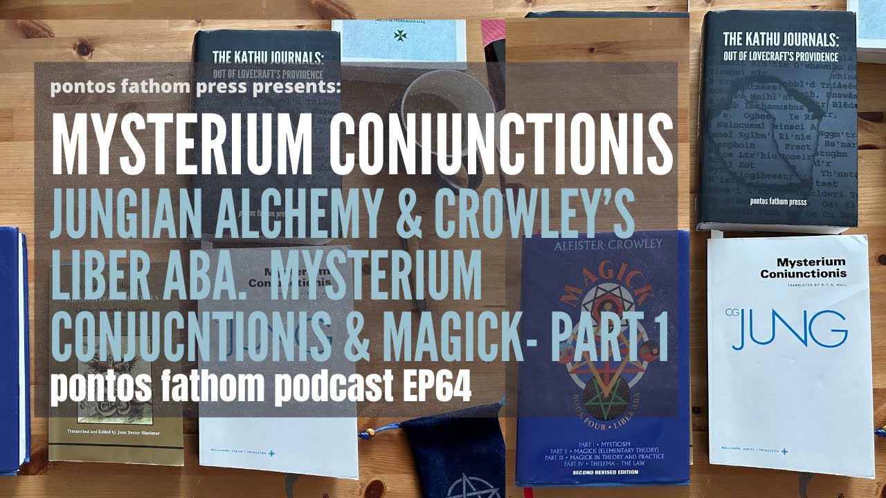 Mysterium Coniunctionis: Conjunct of Jungian Alchemy & Crowley's Magick ...
