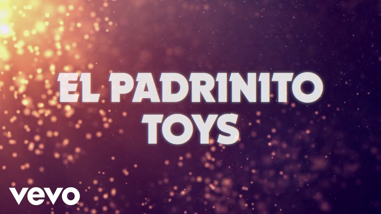 Jesús Chairez - El Padrinito Toys (LETRA) - YouTube