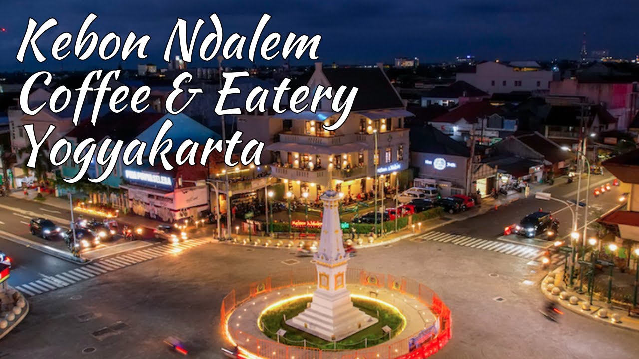 Kebon Ndalem Coffee & Eatery | Cafe View Tugu Jogja - YouTube
