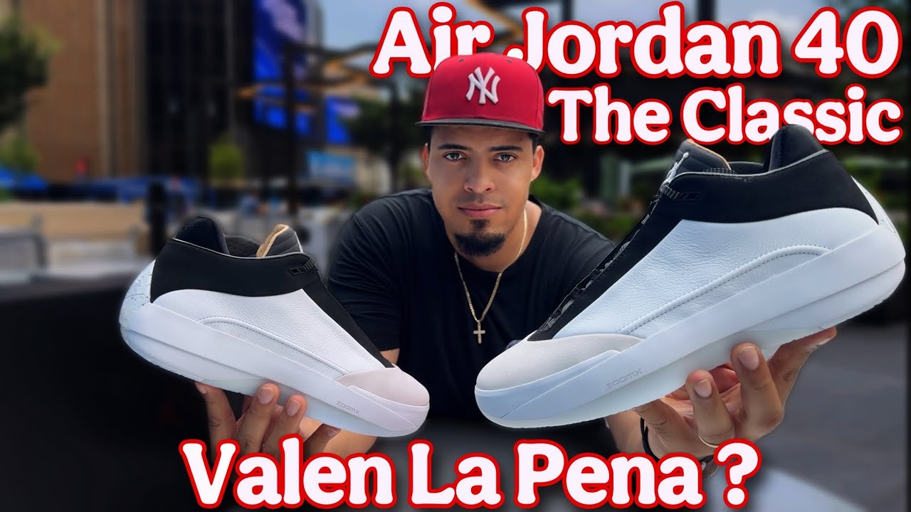 Así Son Los Nuevos Jordan 40 “The Classic” Reseña y On Feet - YouTube
