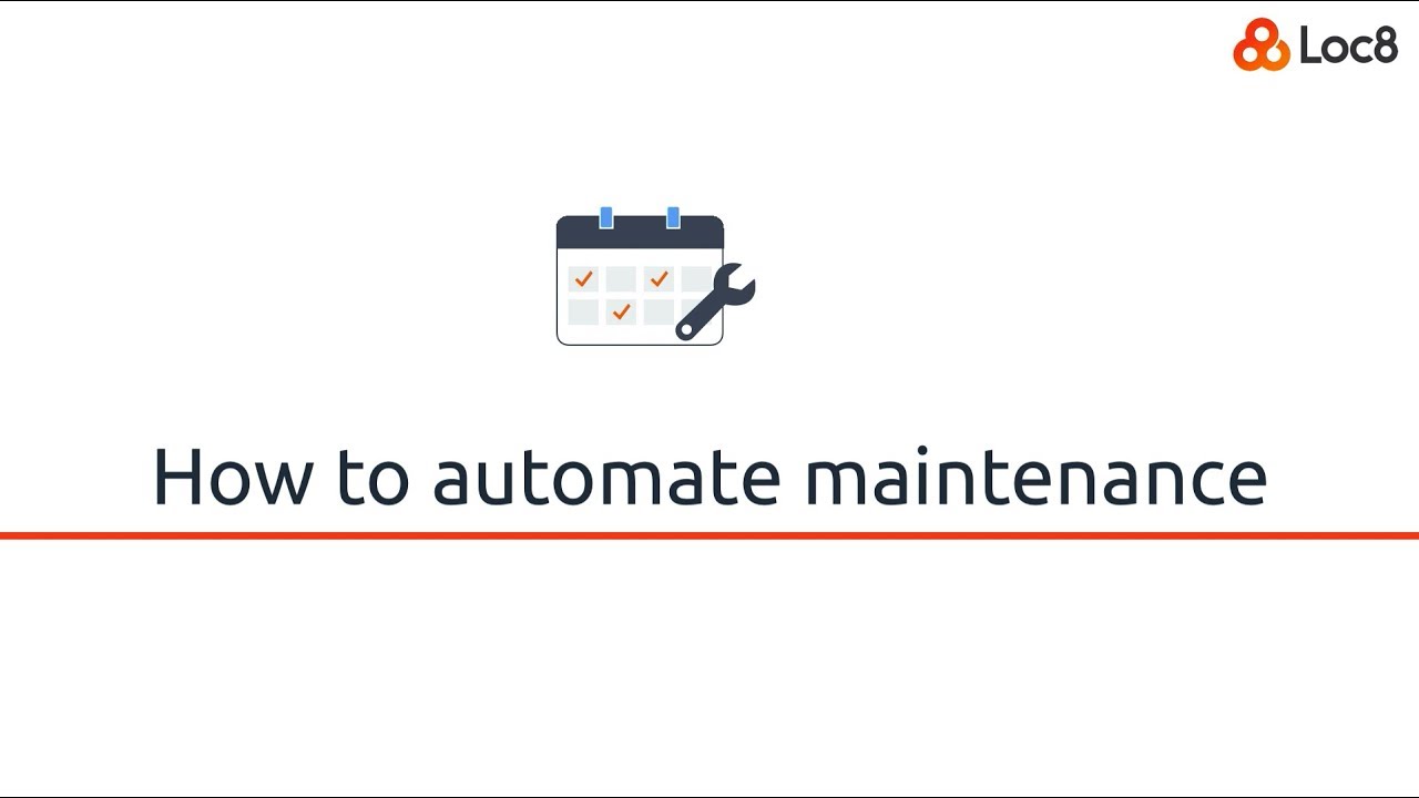 Loc8 | How to automate maintenance - YouTube