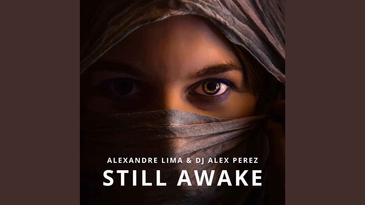 Still Awake - YouTube