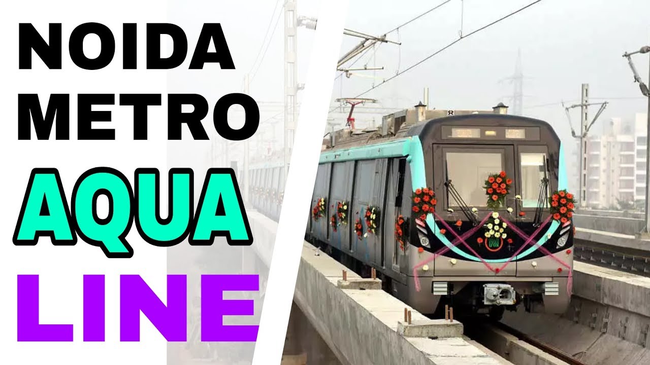 Noida-Greater Noida Metro AQUA LINE || A Metro to the Future - YouTube