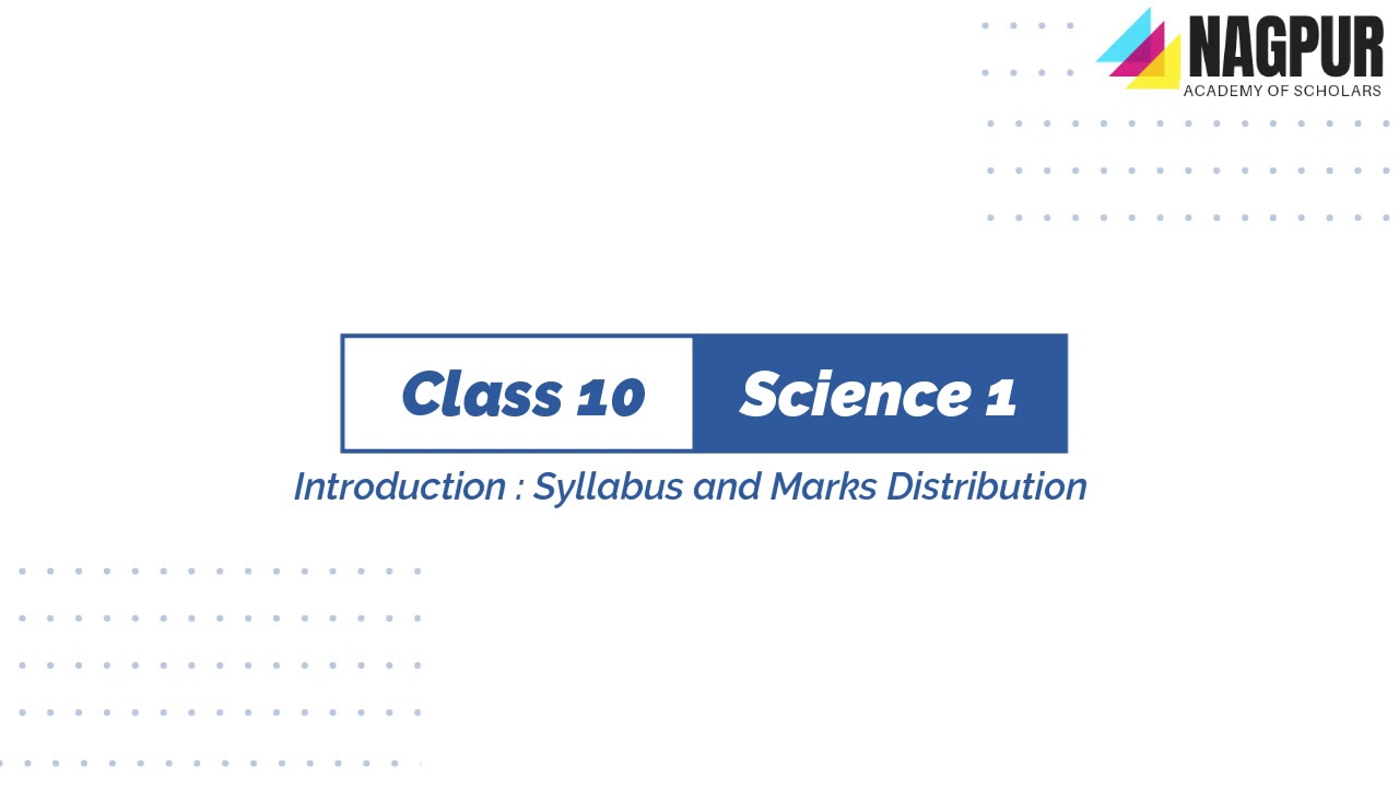 Class 10 : Science 1 : Syllabus and marks distribution - YouTube