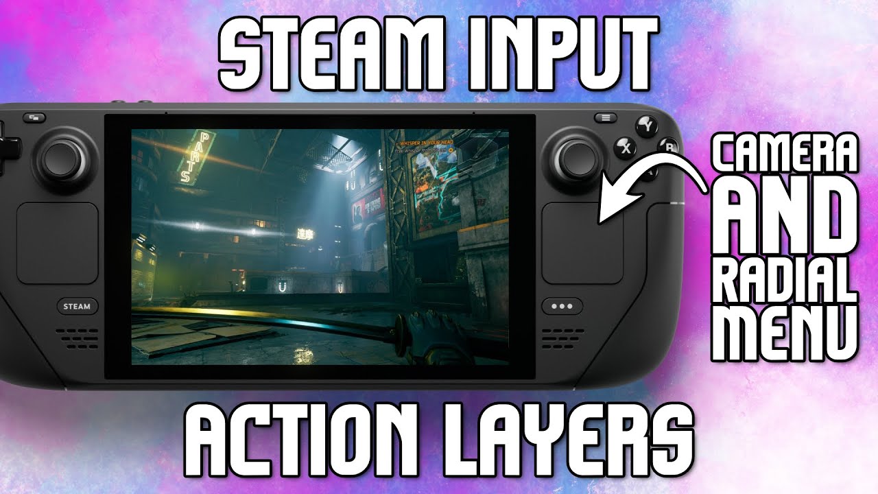 Too many inputs? No problem! Steam Deck Action Layers Tutorial - YouTube