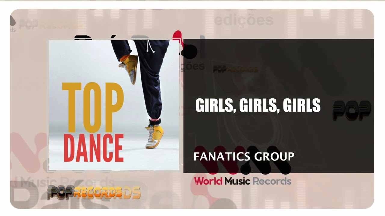 Fanatics Group - Girls, Girls, Girls - YouTube