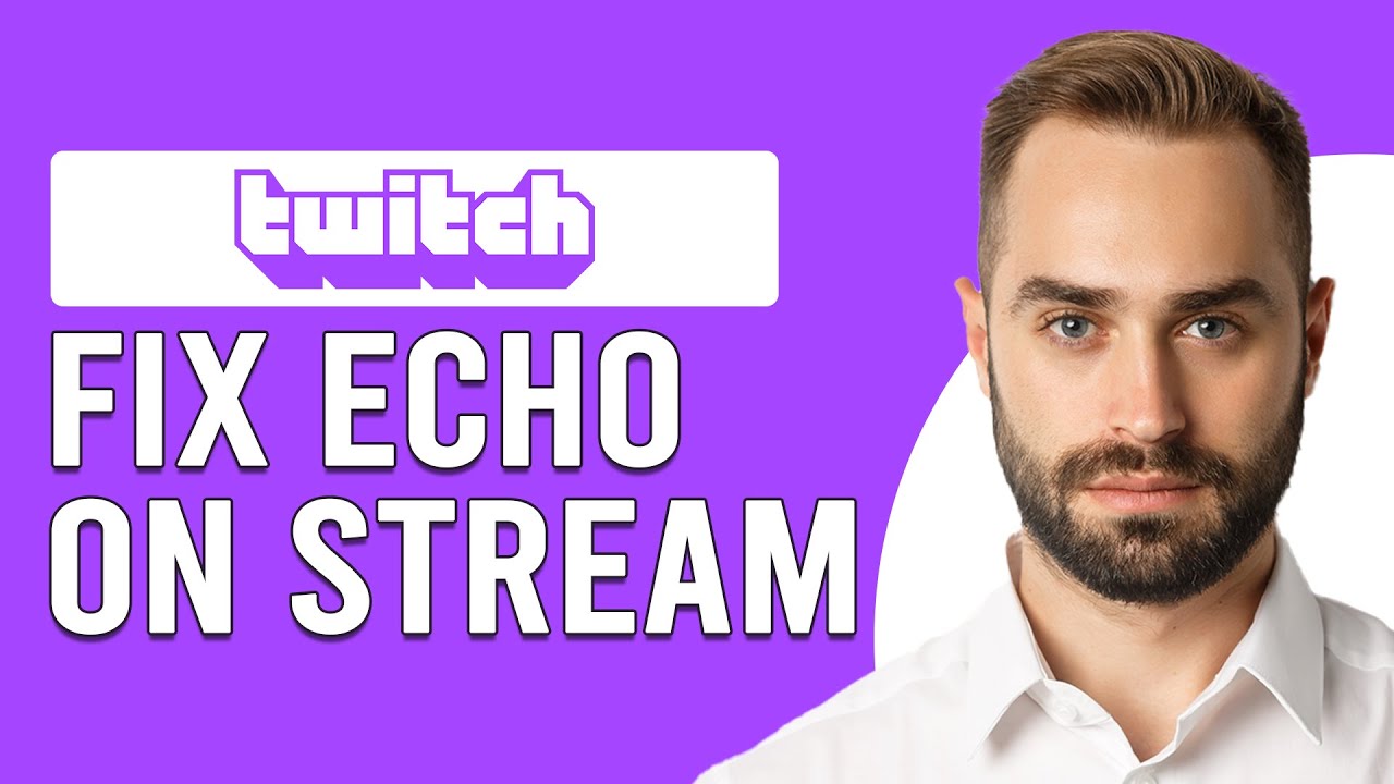 How To Fix Echo On Twitch Stream (How To Get Rid Of Echo On Twitch Stream) - YouTube