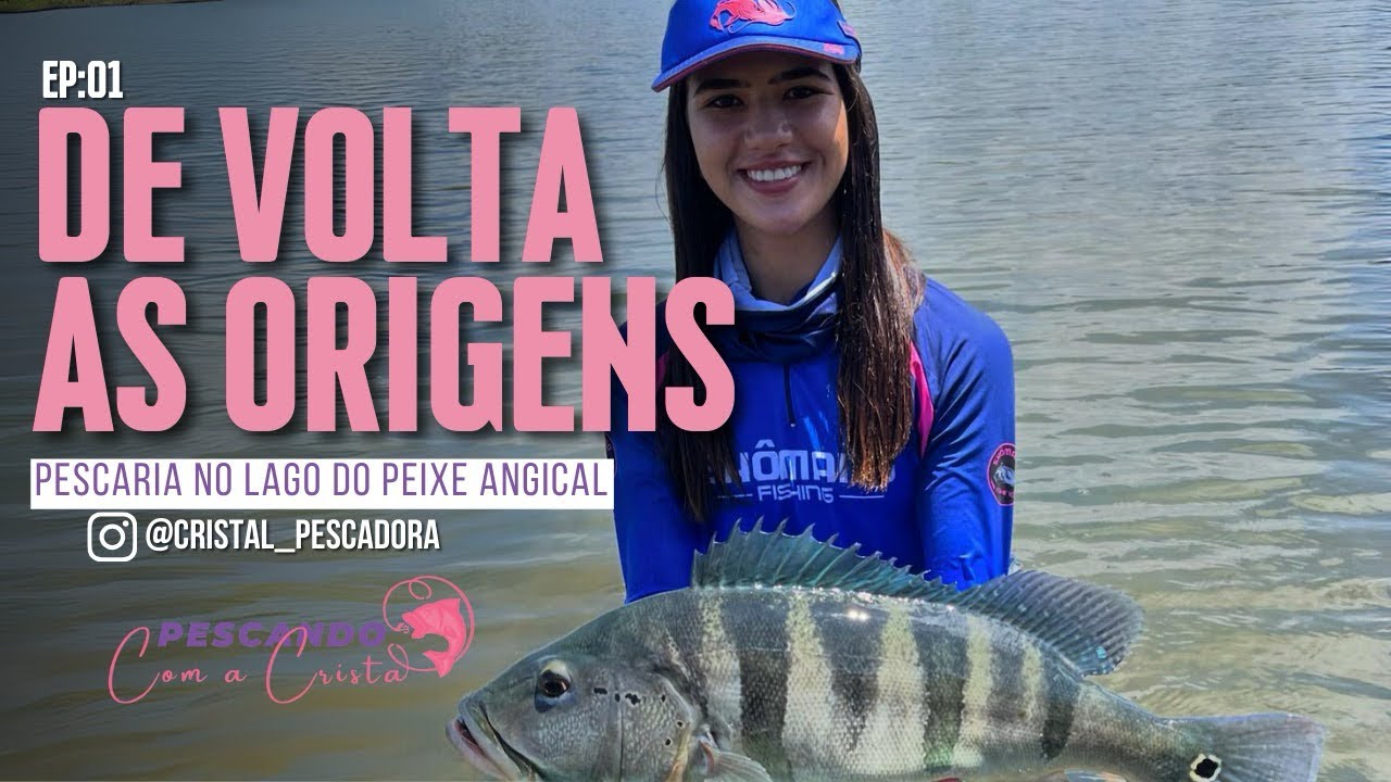 EPISÓDIO 01- DE VOLTA AS ORIGENS | PESCARIA NO LAGO DO PEIXE ANGICAL ...