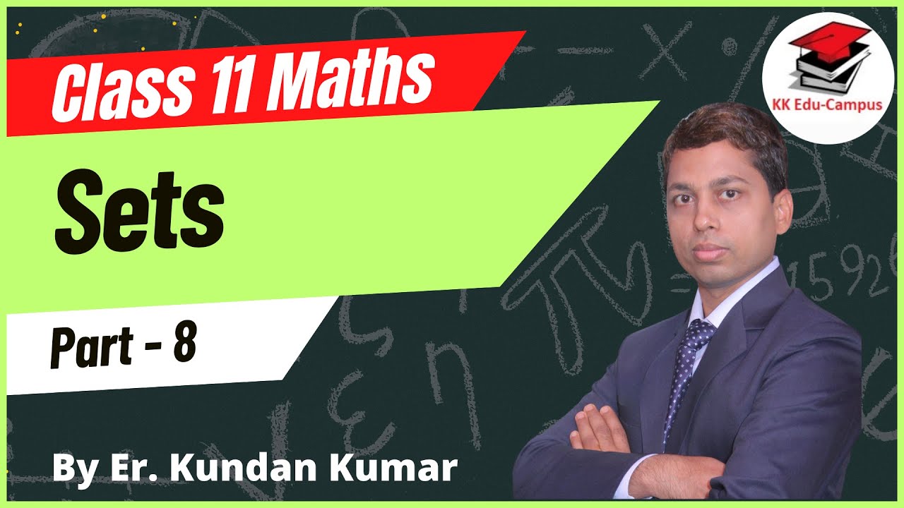 Sets, Part - 8 | Class 11 Maths | Sets Class 11 | NCERT Class 11 Maths ...