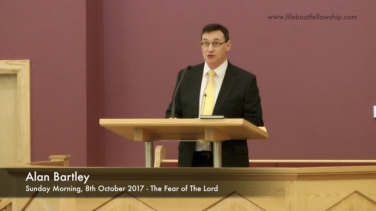 The Fear Of The Lord - Alan Bartley - YouTube