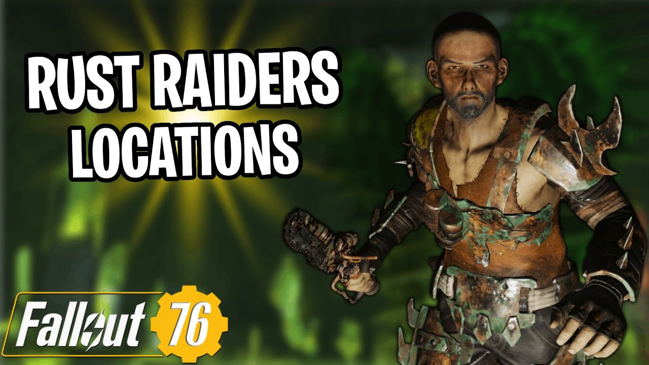 Rust Raider Locations In Fallout 76 - YouTube