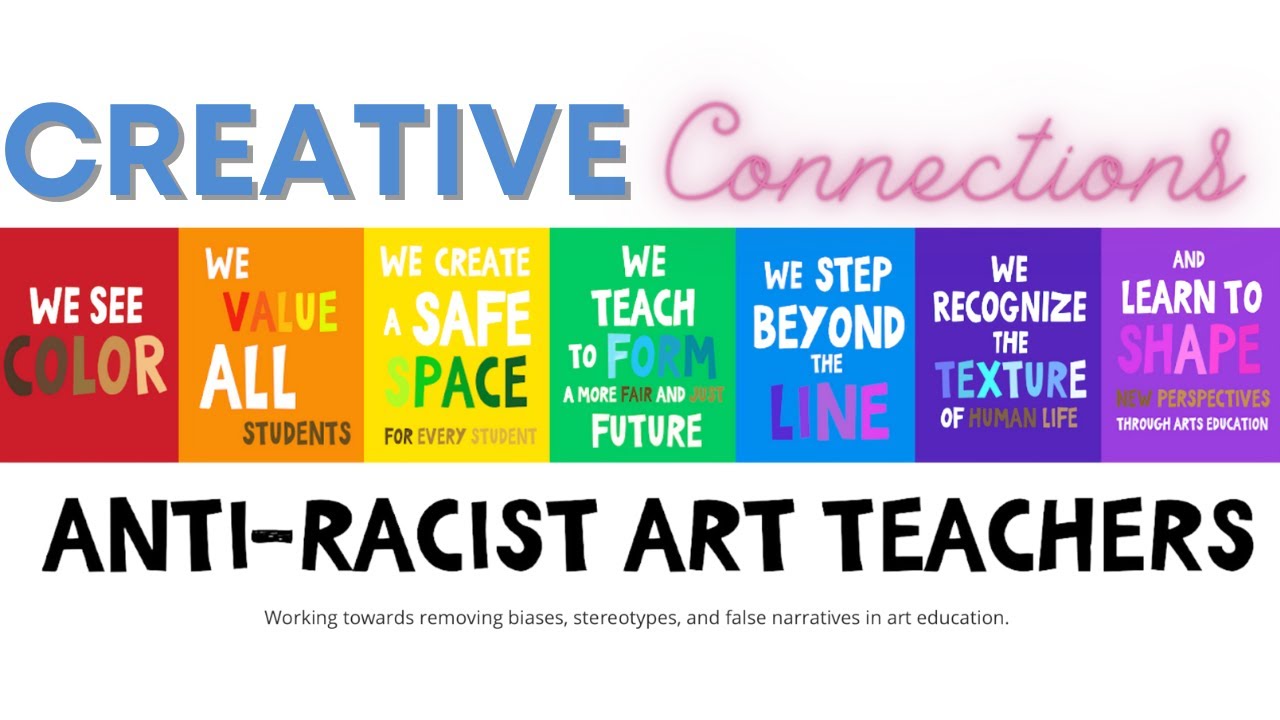 Creative Connections: Anti-Racist Art Teachers - YouTube