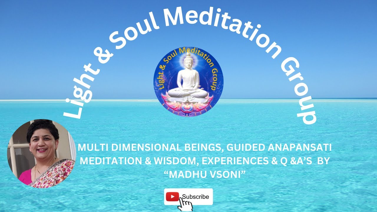 16 Feb Multi dimensional beings, Anapansati Meditation, & Exp sharing Q ...