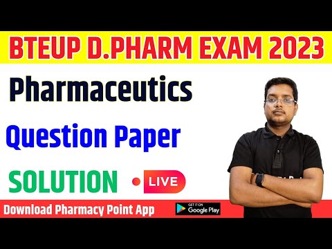 BTEUP D.Pharm 1st Year Pharmaceutics Question Paper 2023 Solution @PharmacyPoint - YouTube